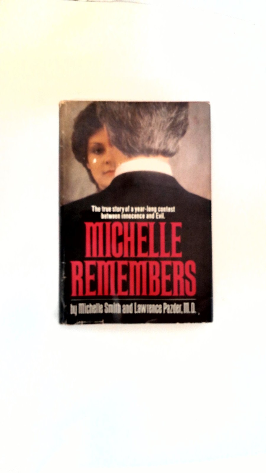 1980 Michelle Remembers by Michelle Smith and awrence Pazder M.D. - Books