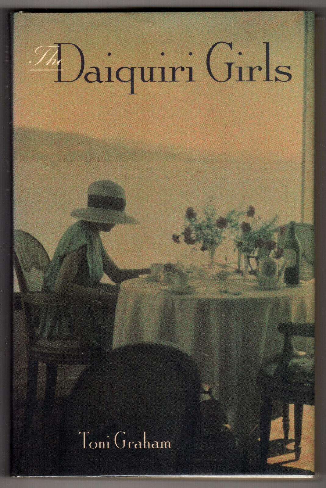 Toni Graham THE DAIQUIRI GIRLS First edition 1998 Author's First Book ...