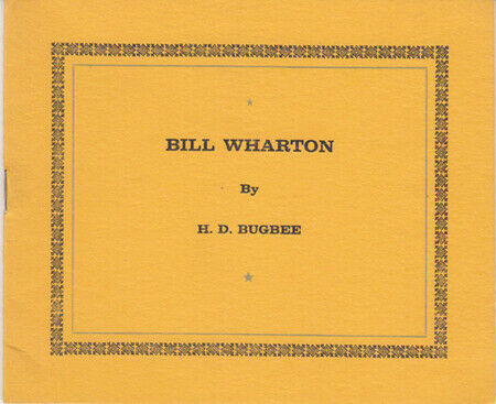 Rare H D Bugbee / Bill Wharton Or An example of Early Hill Country ...
