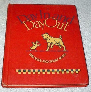 Day In and Day Out Alice and Jerry Childs Primer Reader 1936 - Books