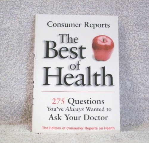 The best of health: [275 questions you've always wanted to ask your ...