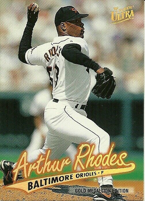 1997 Ultra Gold Arthur Rhodes 10 Orioles - Sports Trading Cards