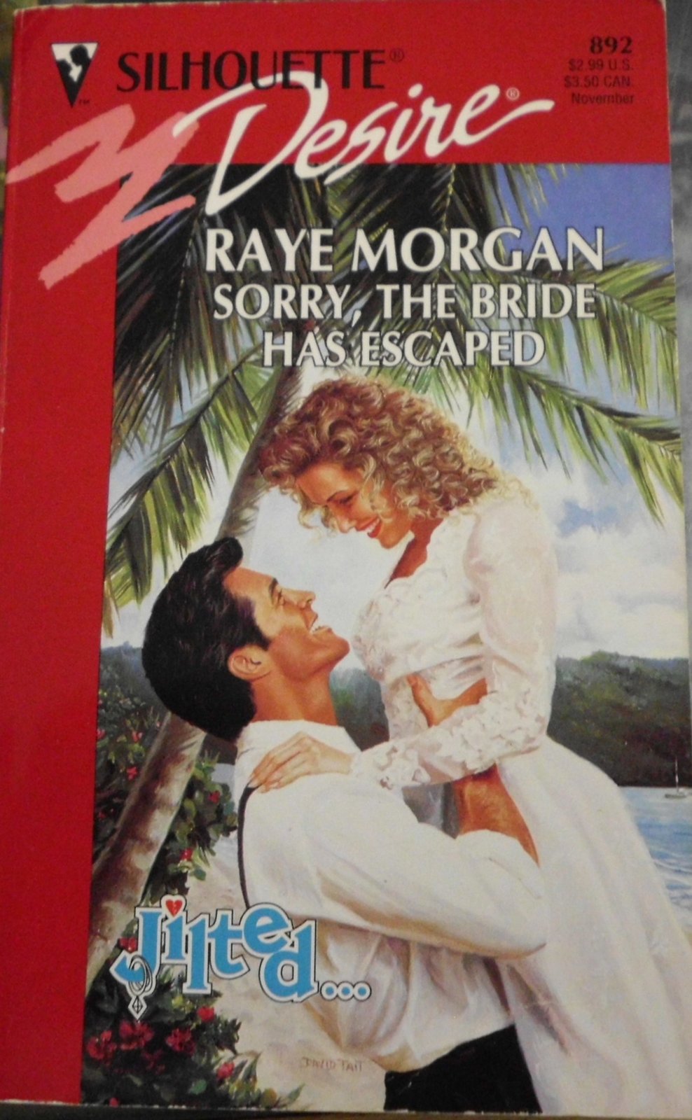 Sorry, The Bride Has Escaped (Jilted!) (Silhouette Desire) Raye Morgan ...