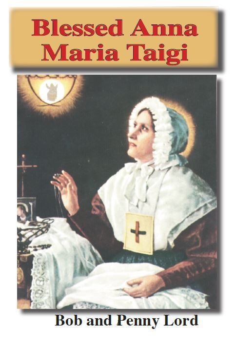 Blessed Anna Maria Taigi Pamphlet/Minibook, by Bob and Penny Lord, New ...