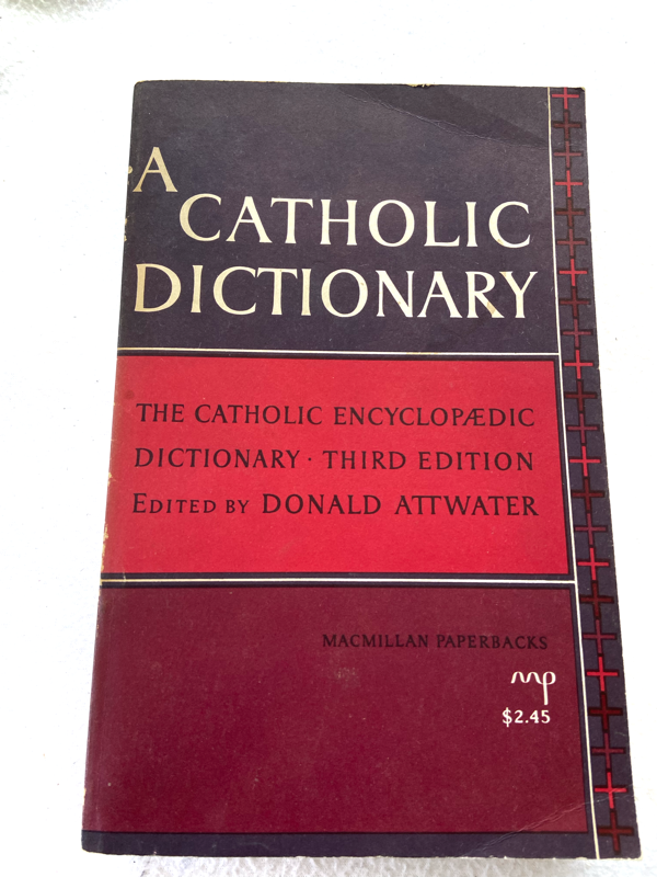1961 PB Catholic Dictionary by Attwater, Donald - Books