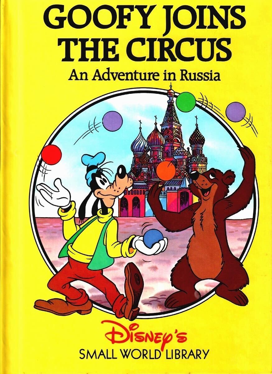 Disney's Small World Library - Goofy Joins the Circus An Adventure in ...