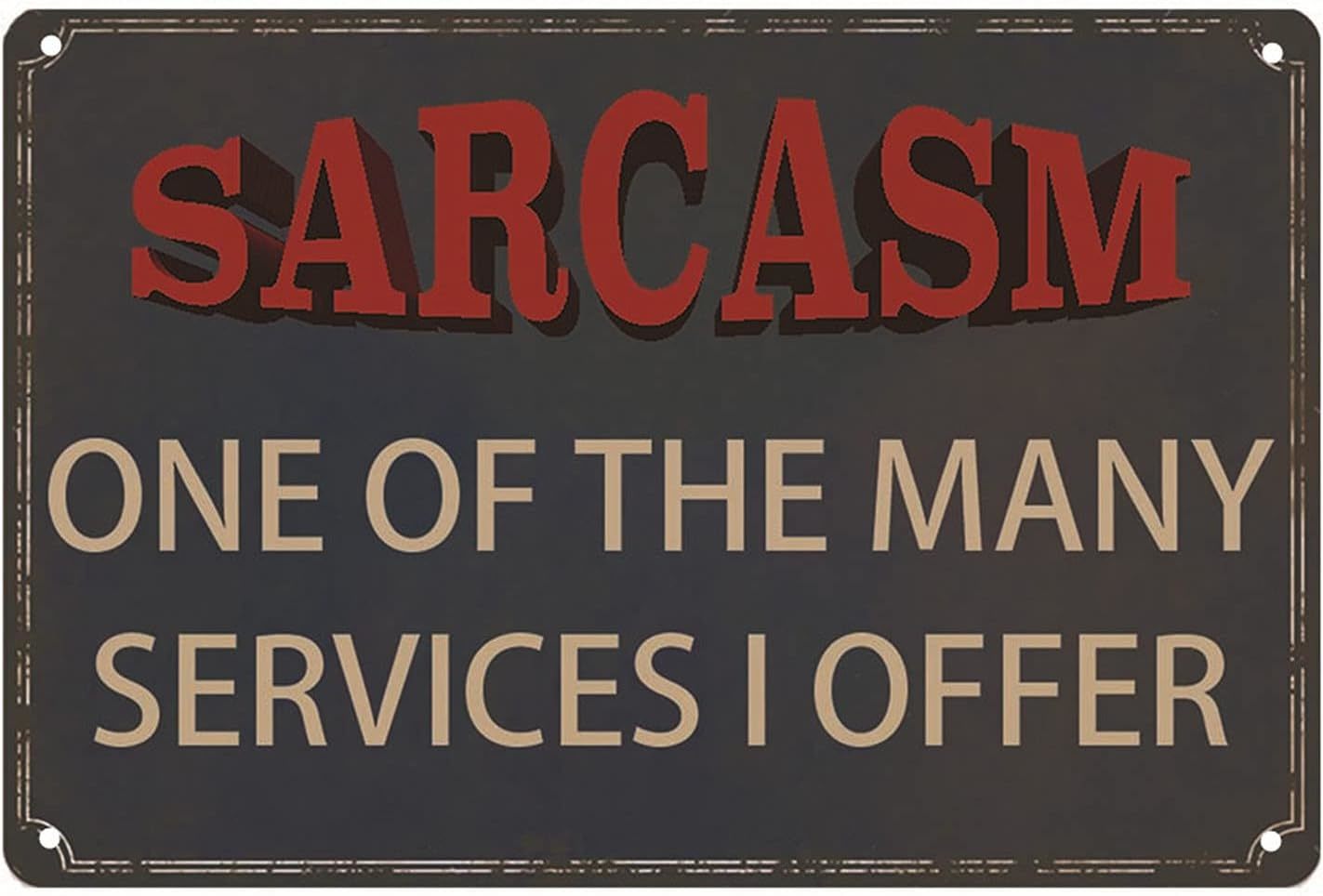 Funny Sarcastic Metal Signs For Garage and 50 similar items