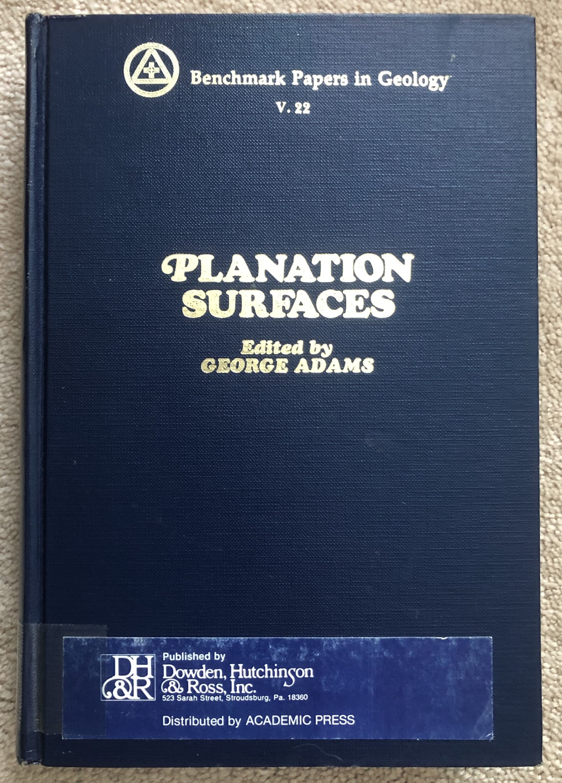 Planation Surfaces: Peneplains ... Benchmark Papers in Geology V. 22 - 1975 HC - Books