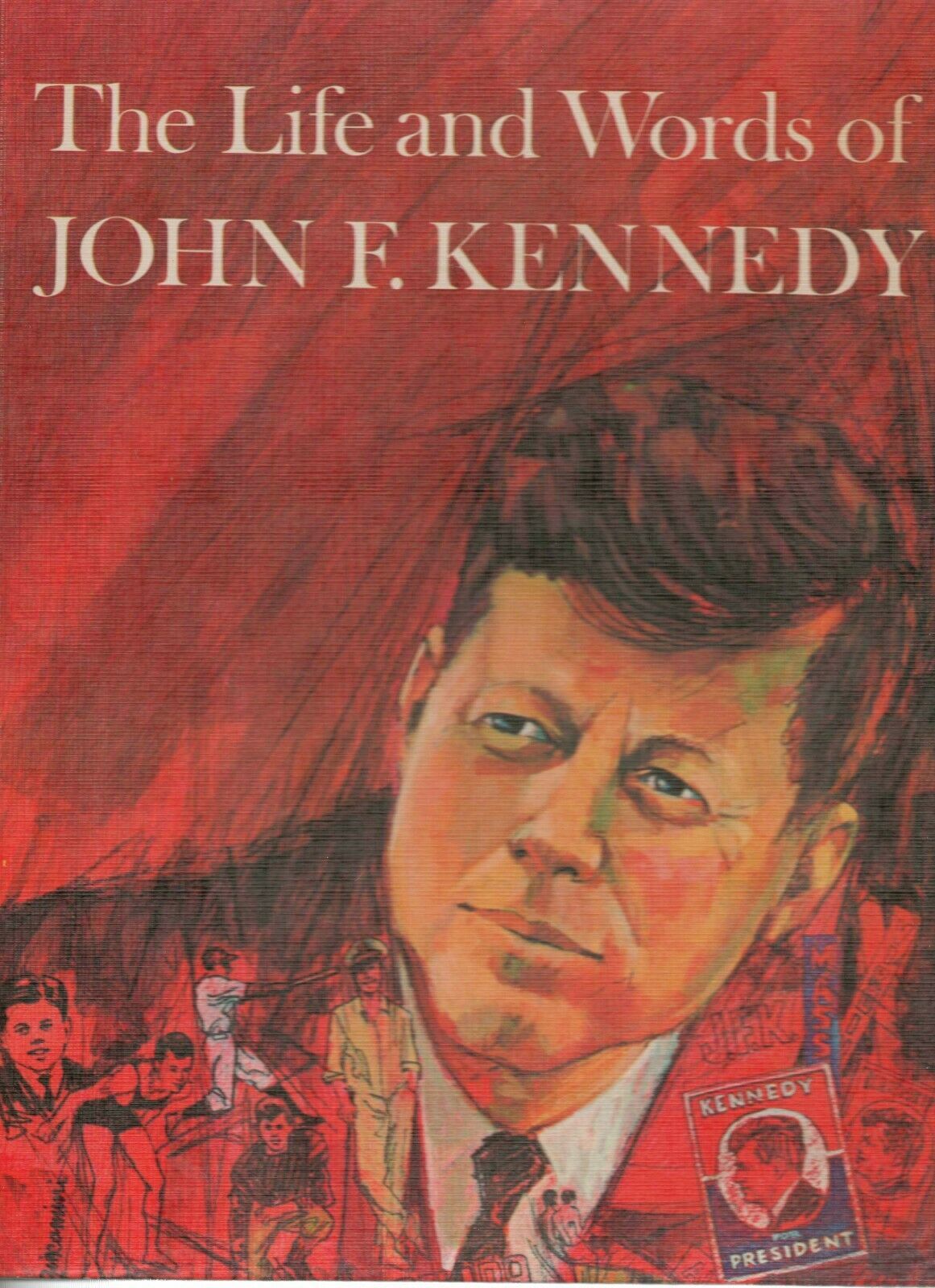 The Life and words of John F. Kennedy by and similar items
