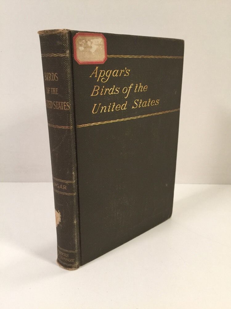 Apgar's Birds Of The United States - 1898 - Austin Apgar - East Of The ...