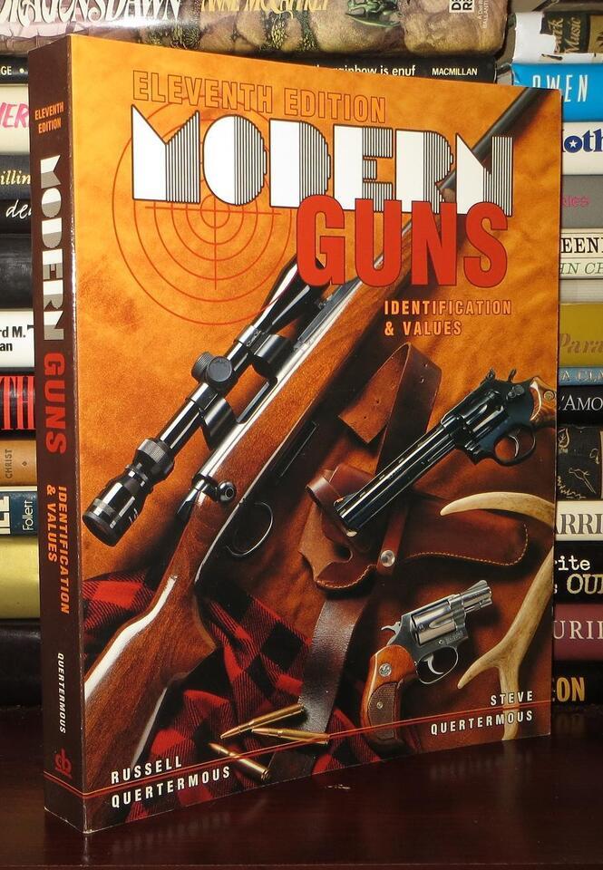 Quertermous, Russell & Steve Quertermous MODERN GUNS Identification ...