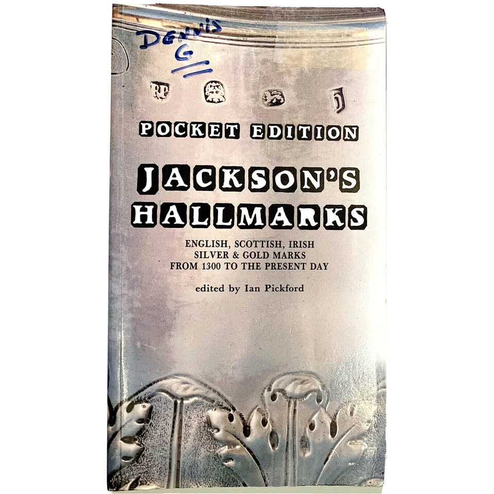 Jackson's Hallmarks English Scottish Irish Silver and Gold Marks ...
