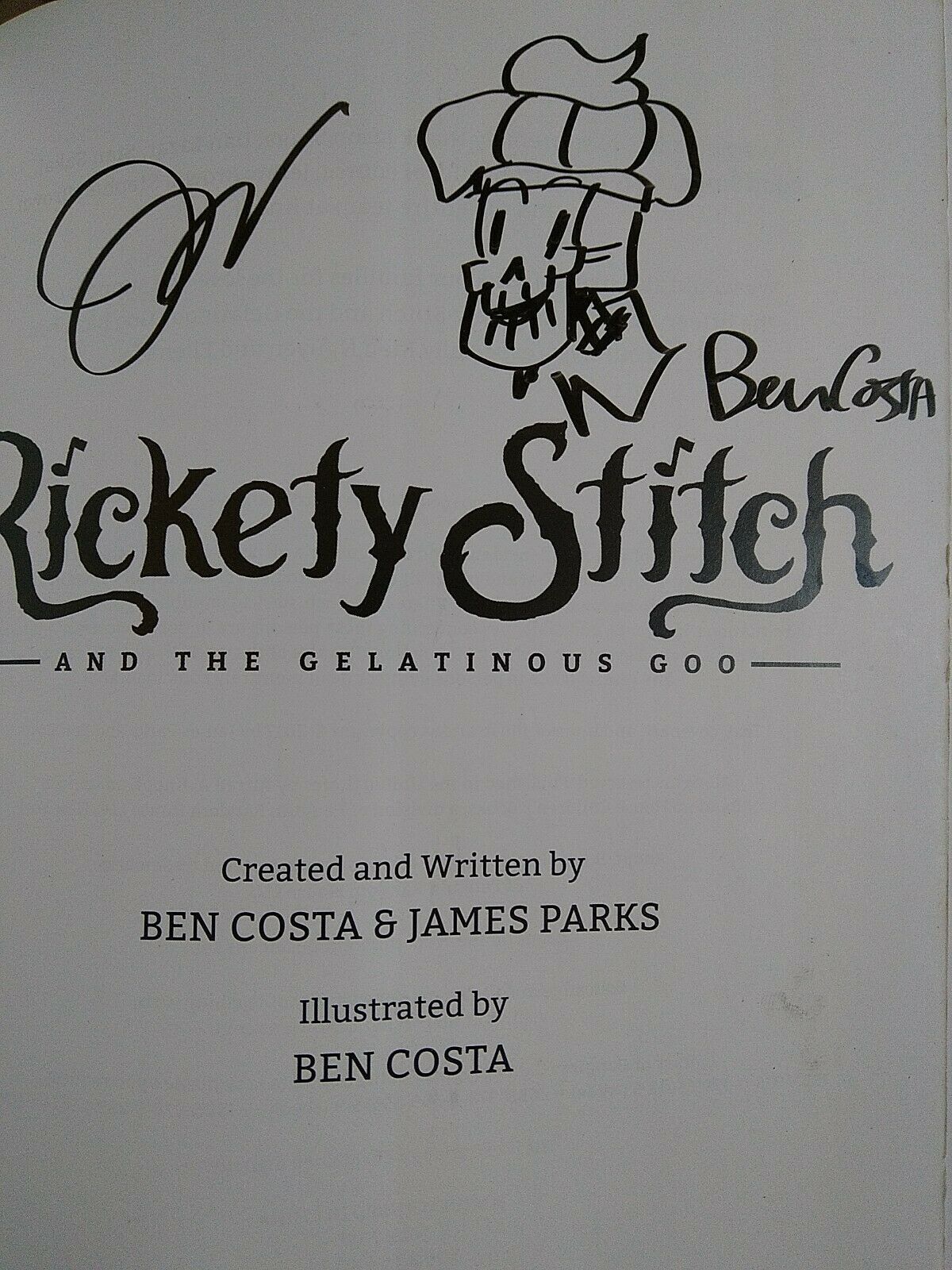 Rickety Stitch and the Gelatinous Goo Signed & Remarked Ben Costa James ...