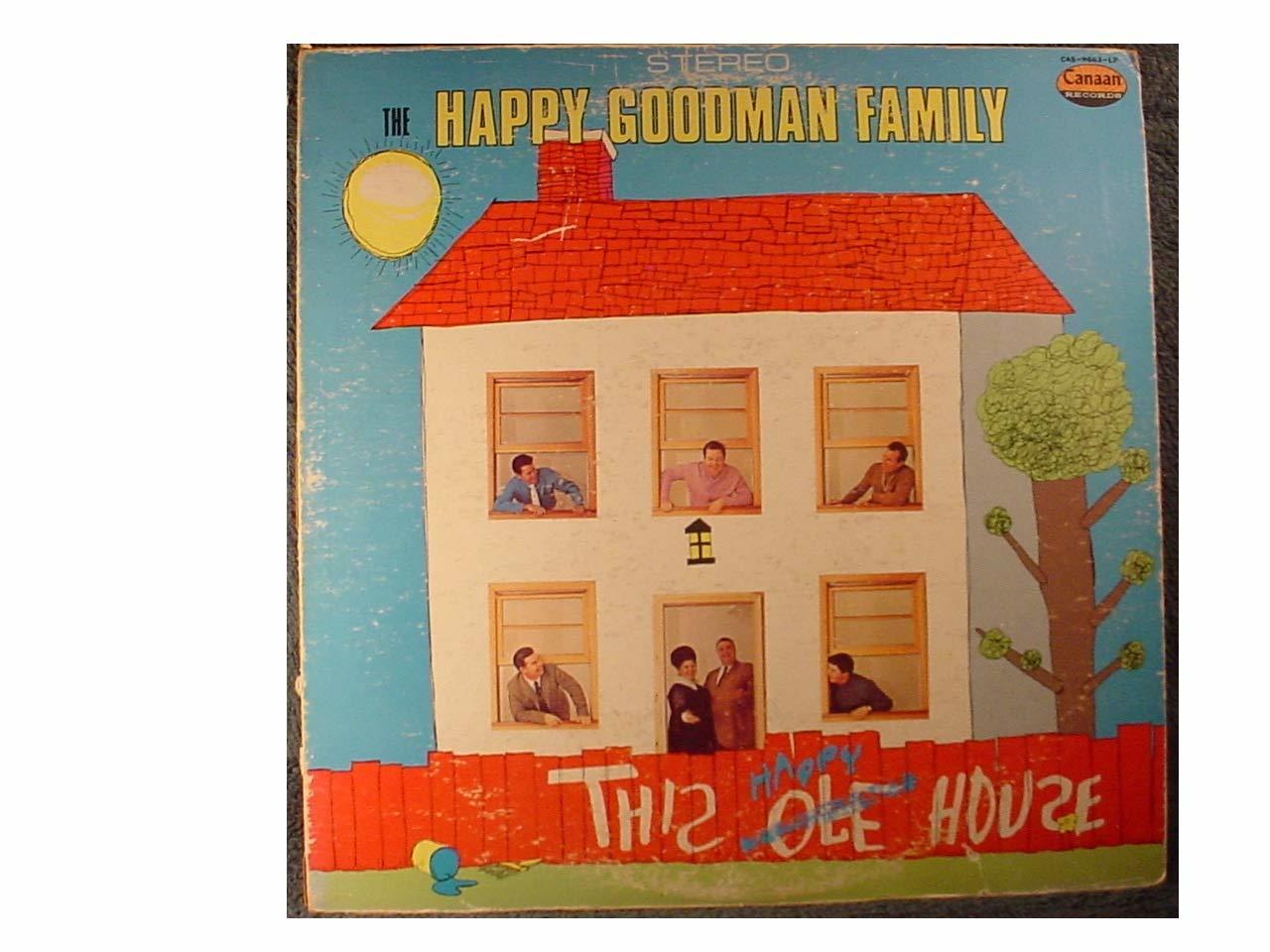 The Happy Goodman Family - THIS HAPPY HOUSE [Vinyl] The Happy Goodman ...