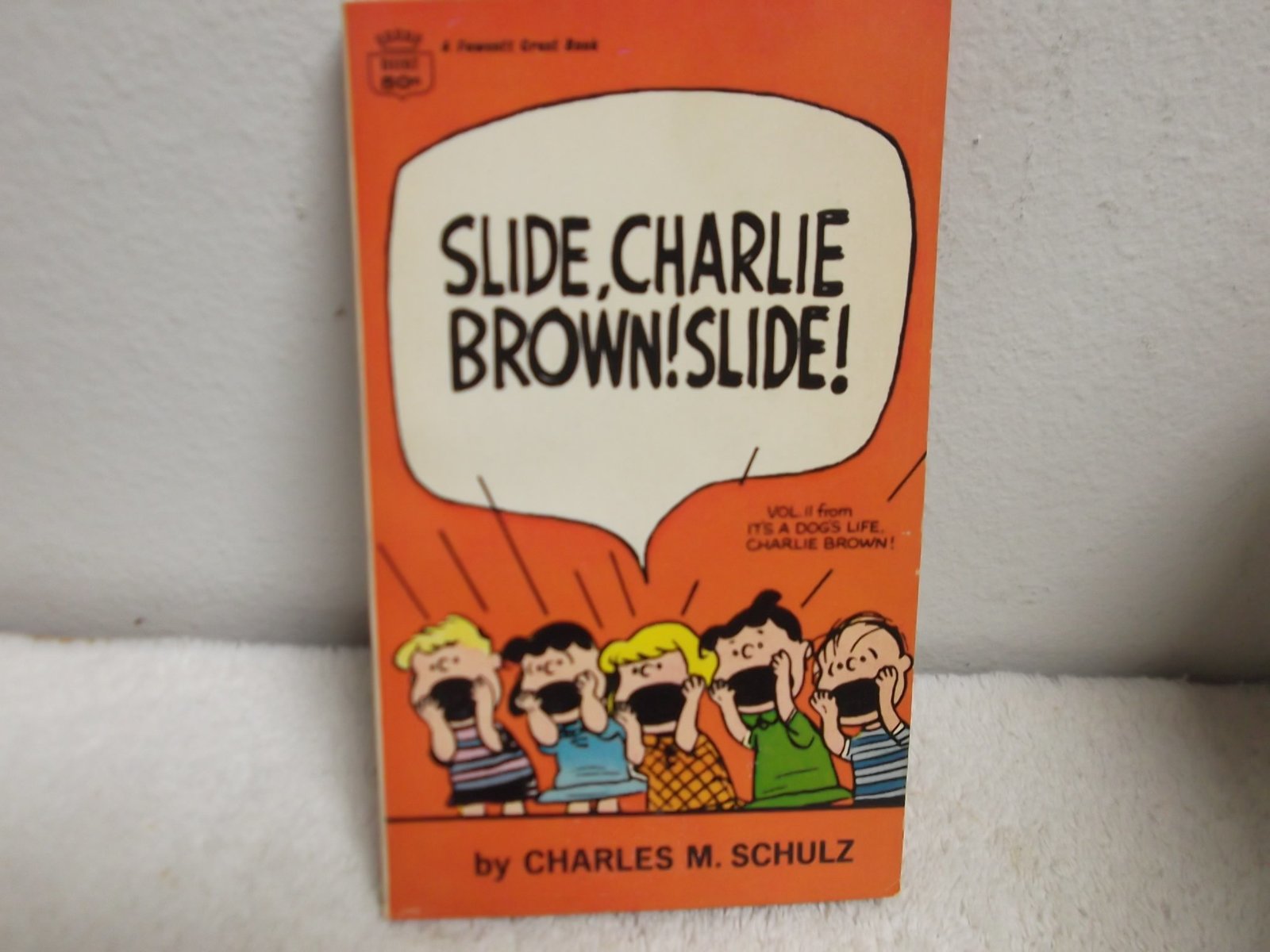 Slide, Charlie Brown! Slide!, Vol. 2: From It's A Dog's Life, Charlie ...