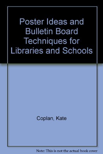 Poster Ideas and Bulletin Board Techniques for Libraries and Schools by ...