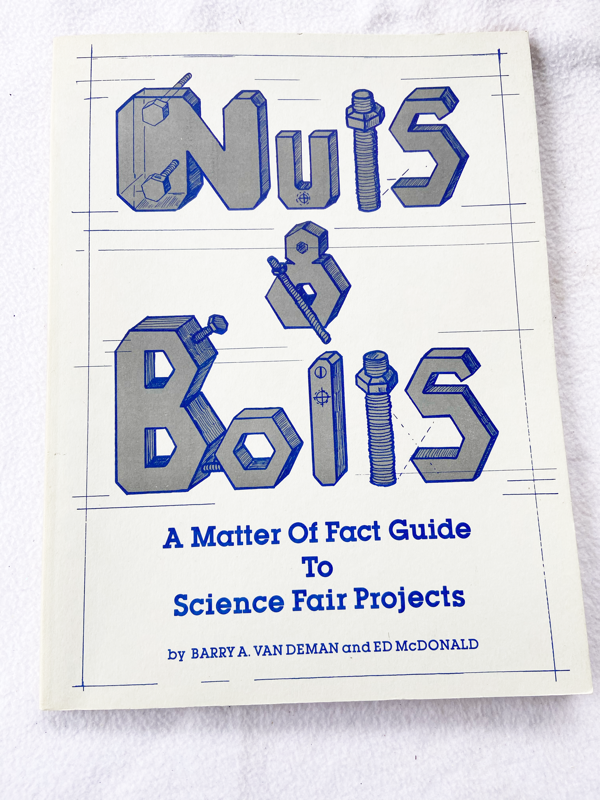 1987 PB Nuts and Bolts: A Matter of Fact Guide to Science Projects - Books