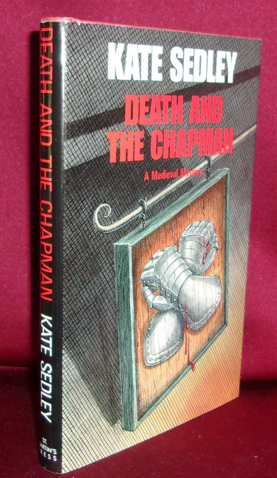 Kate Sedley DEATH AND THE CHAPMAN First U.S. edition 1992 A Medieval ...