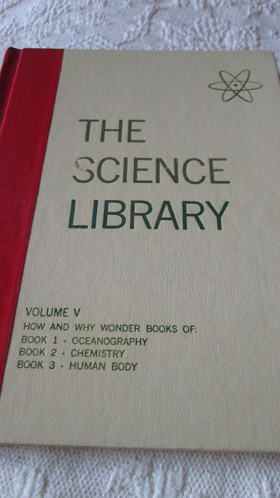 The Science Library Vol. V: The How and Why Wonder Books of ...