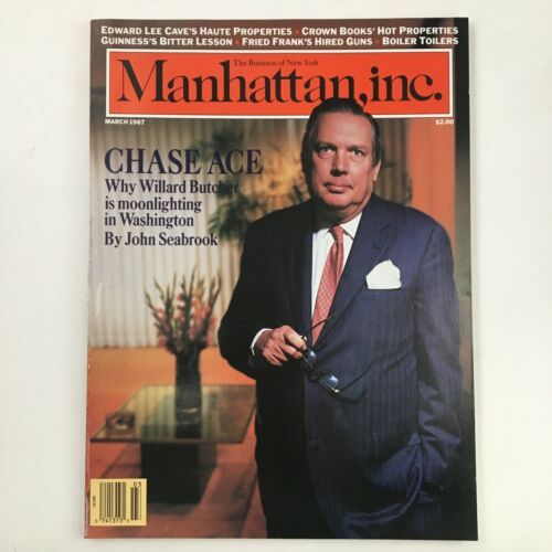 Manhattan Inc. Magazine March 1987 Chase Ace Willard Butcher, No Label ...