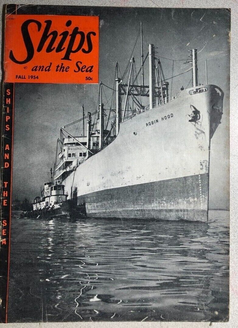 SHIPS AND THE SEA magazine Fall 1954 - Magazines