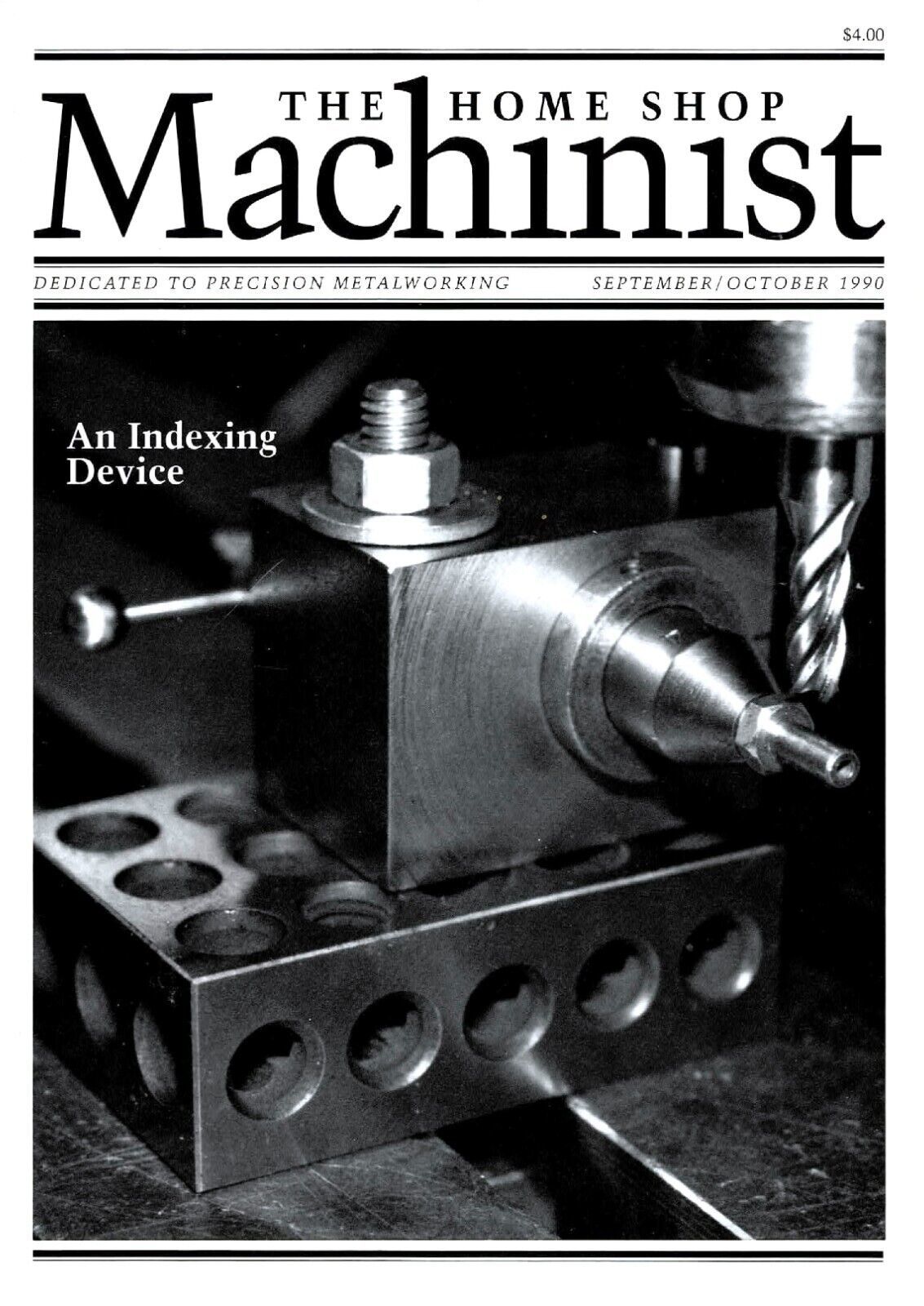 The Home Shop Machinist Sept./Oct. 1990 An Indexing Device - Magazines
