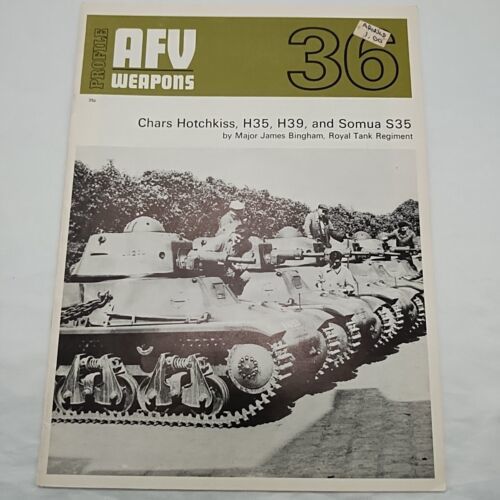 AFV Weapons Magazine No 36 Chars Hotchkiss H35 H39 And Somua S35 ...