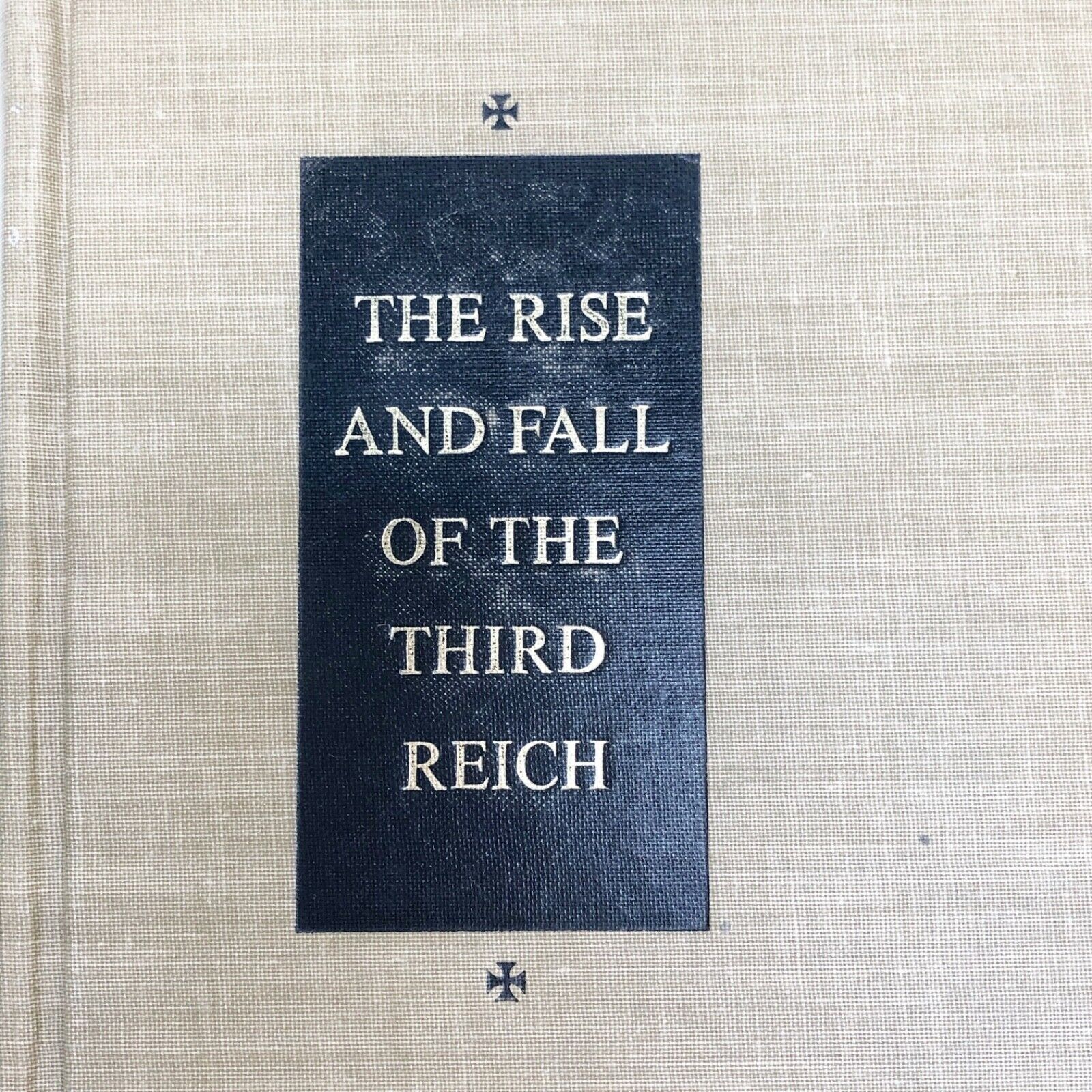 THE RISE AND FALL OF THE THIRD REICH * 1960 * Hard Cover HC Shirer Nazi ...