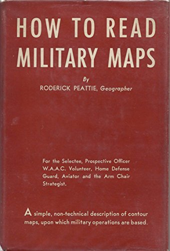 How to Read Military Maps [Hardcover] Roderick Peattie - Books