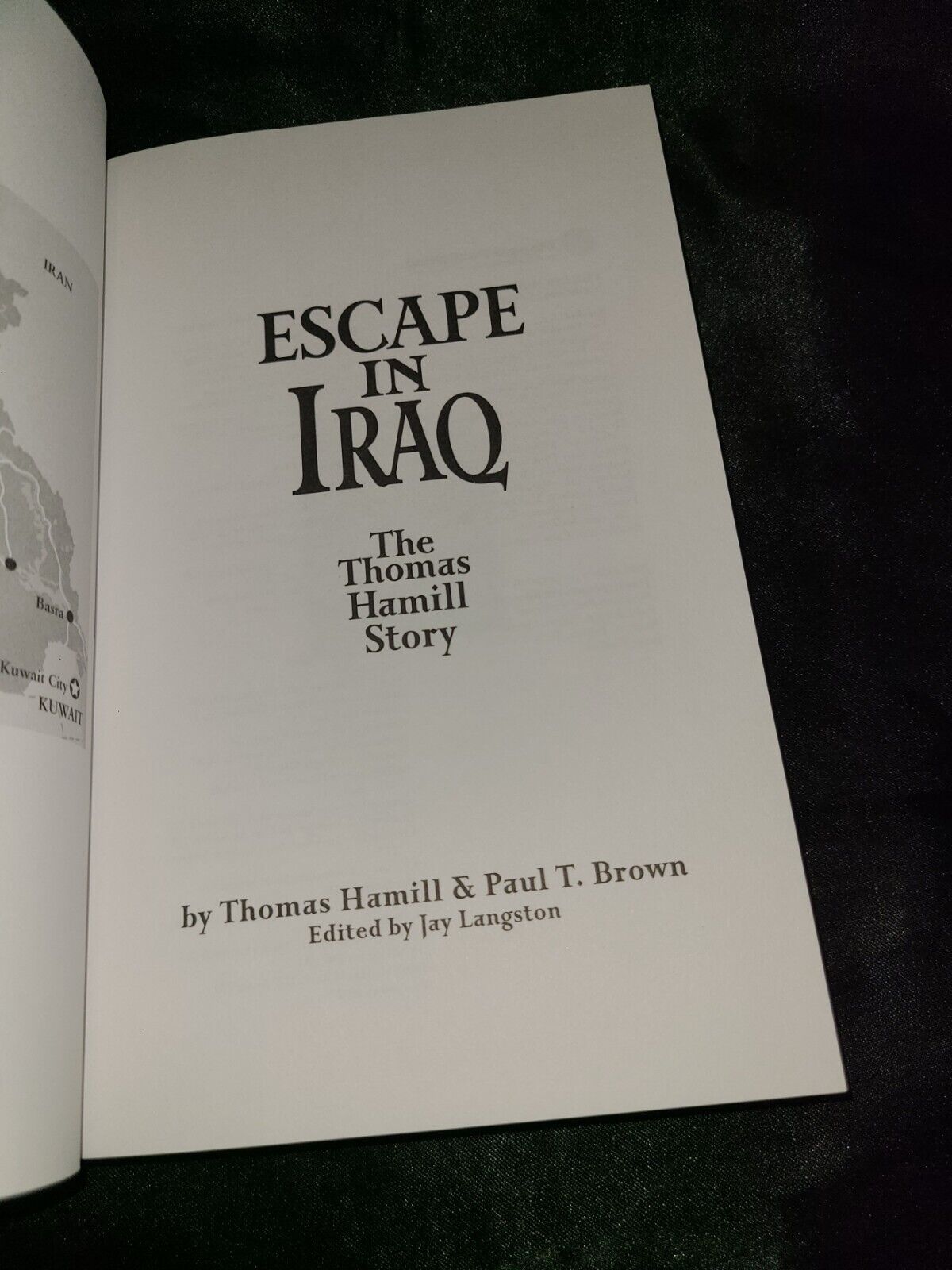 Escape in Iraq: The Thomas Hamill Story by Hamill, Thomas; Brown, Paul T. - Books