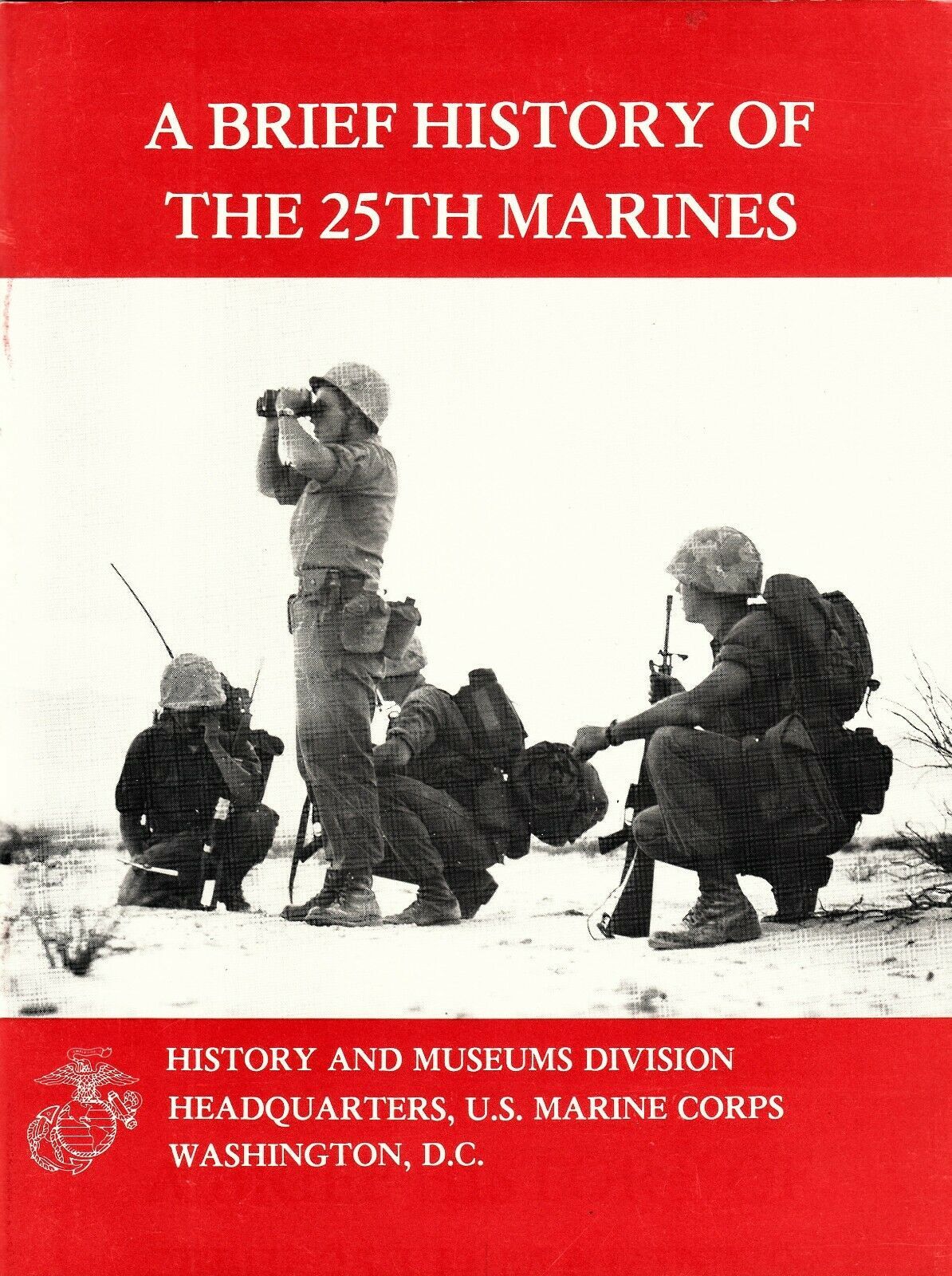 A BRIEF HISTORY OF THE 25th MARINES (1981) Col. Joseph B. Ruth, Jr., U ...