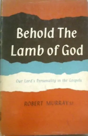 Behold The Lamb Of God Books