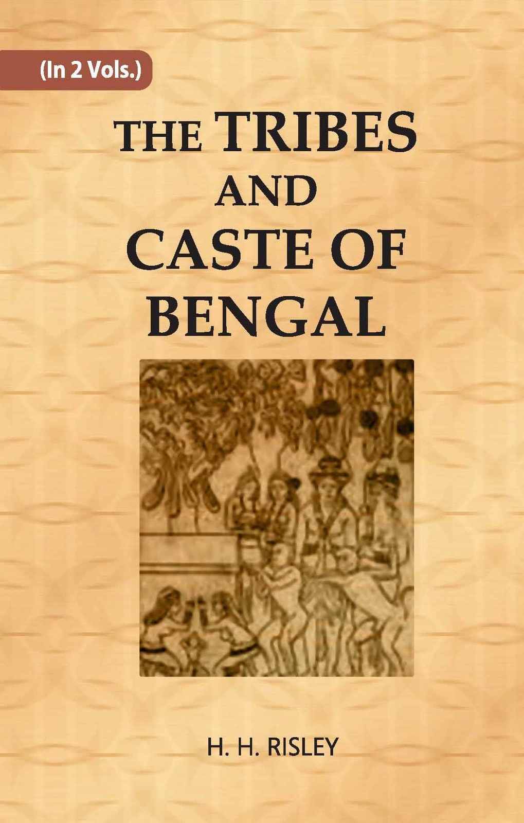 THE TRIBES AND CASTES OF BENGAL Vol. 2nd - Books