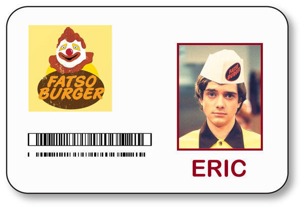 ERIC FORMAN FATSO BURGER THAT 70'S SHOW NAME BADGE HALLOWEEN PROP PIN ...