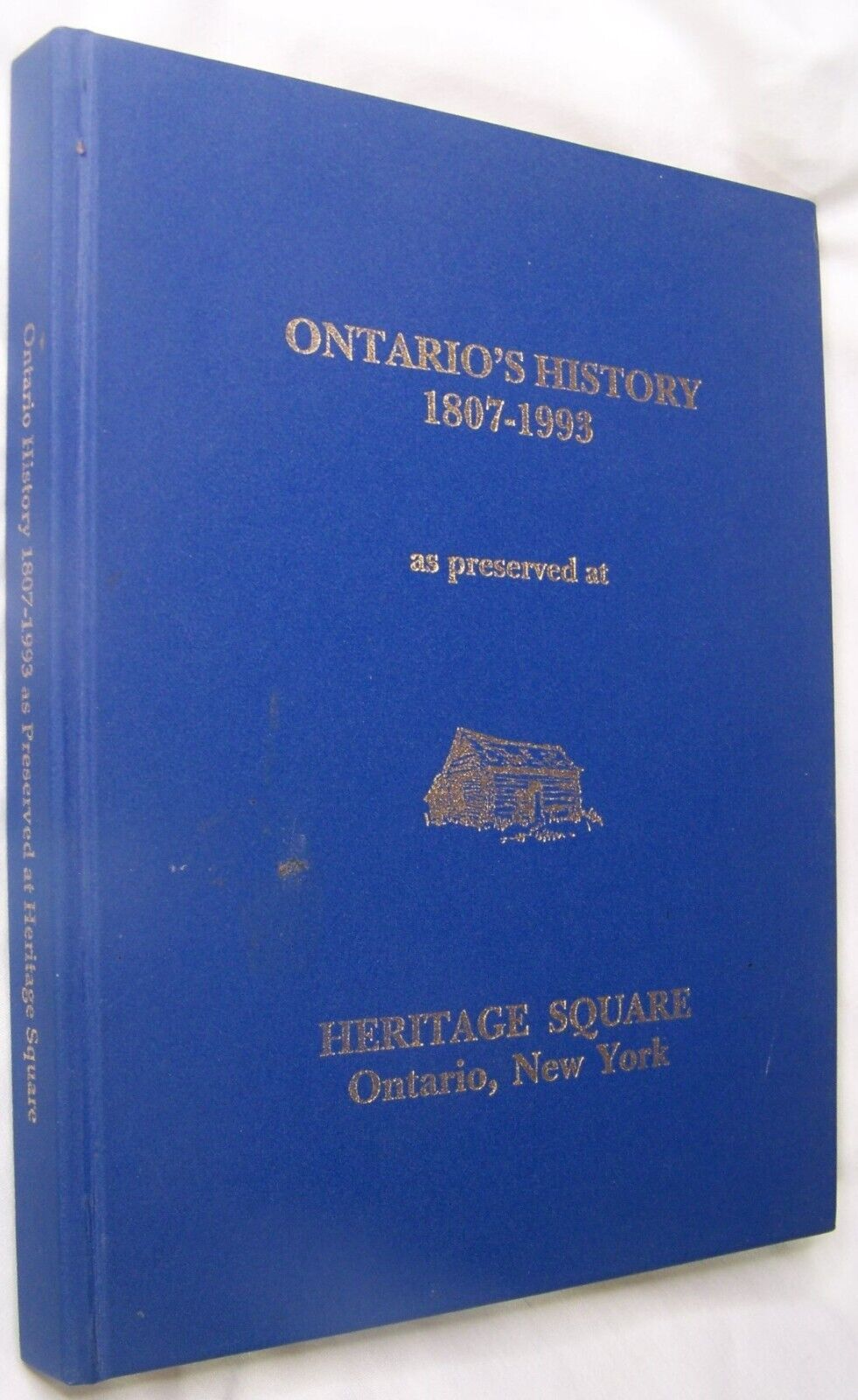 1993 HISTORY TOWN of ONTARIO NY HERITAGE SQUARE BOOK FIREMAN GAR SCHOOL ...