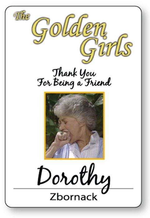 DOROTHY Zbornack GOLDEN GIRLS Name Badge Tag Magnet Fastener Halloween ...