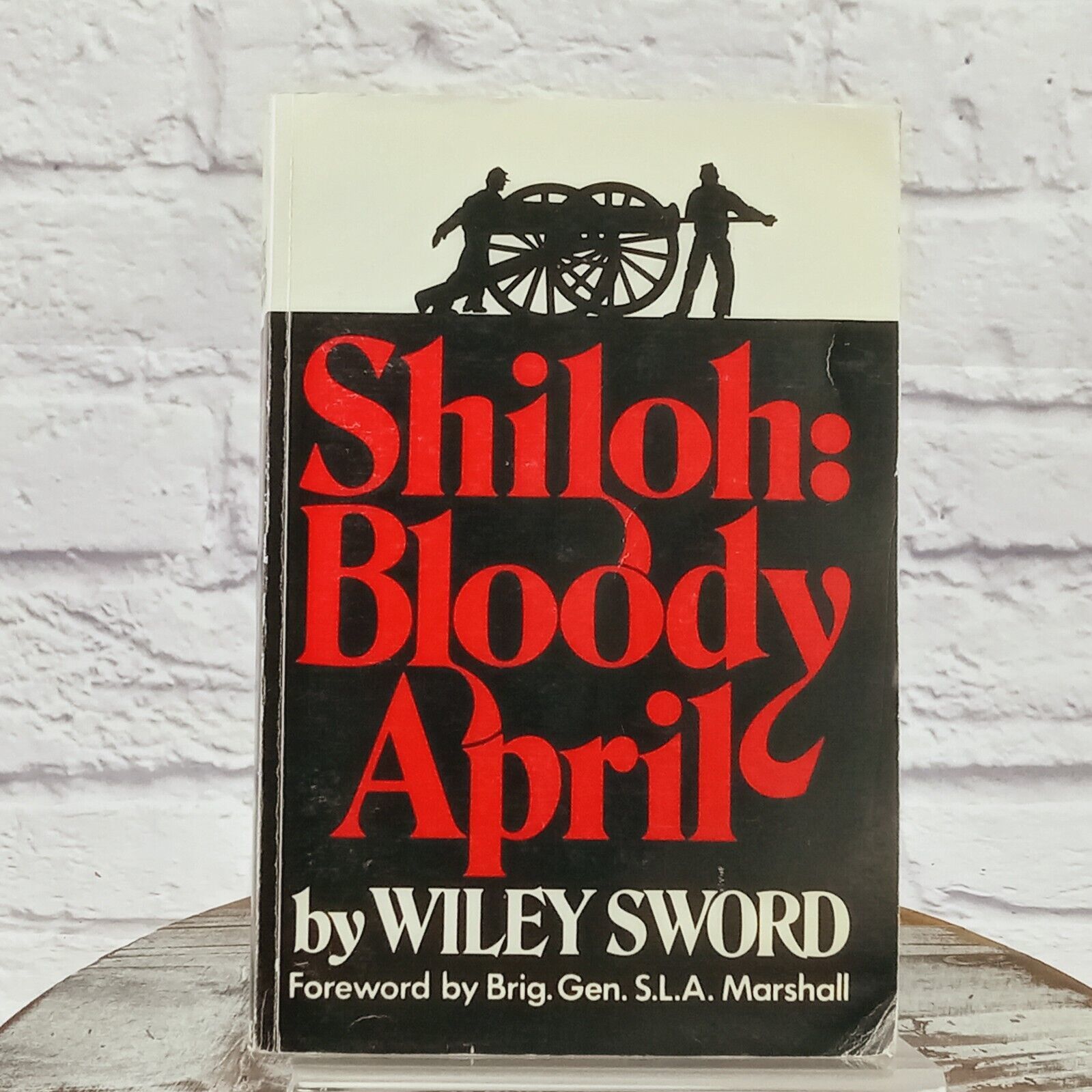 1988 Shiloh: Bloody April by WILEY SWORD Civil War History Illustrated ...