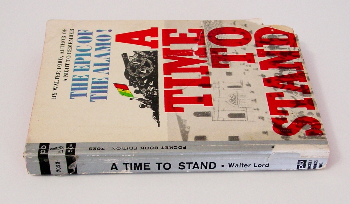 1963 Walter Lord A TIME TO STAND-EPIC OF THE ALAMO Illustrated Vintage ...