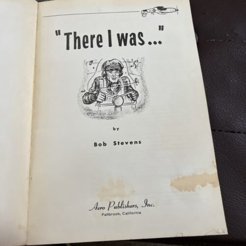 Air Force USAF Aviation Cartoons There I Was by Bob Stevens 1968 ...