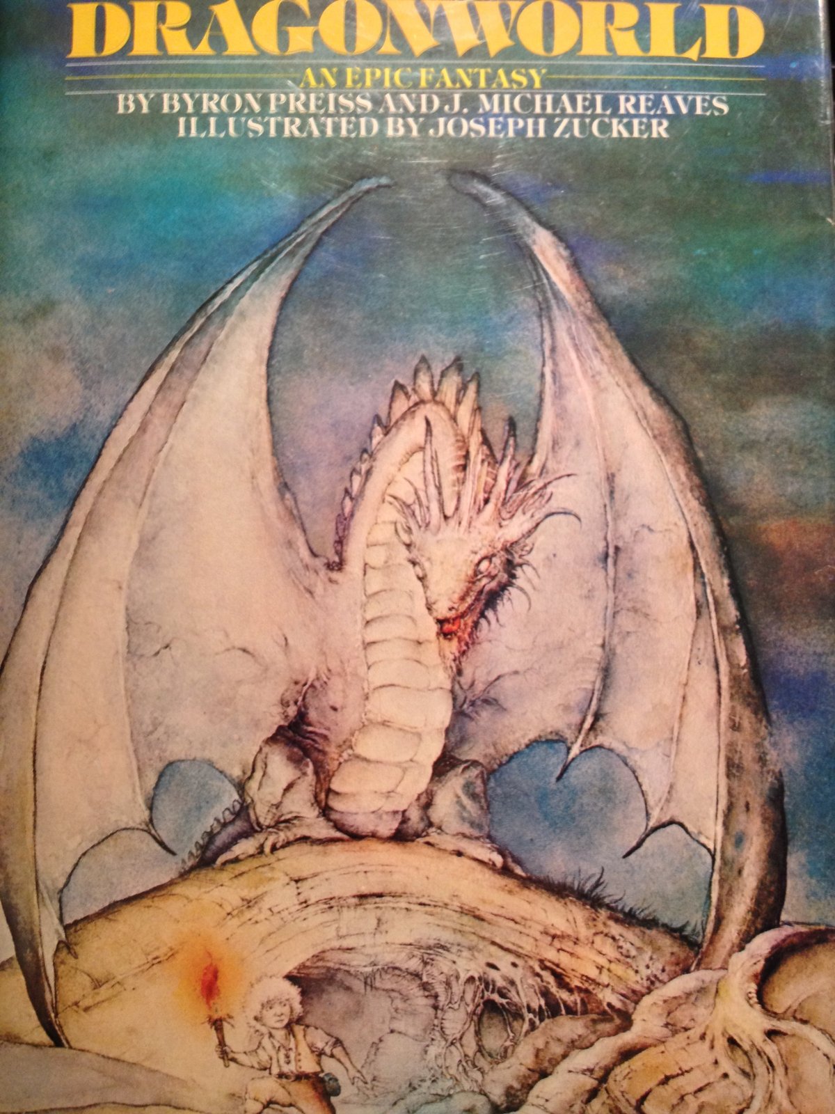 Dragonworld: An Epic Fantasy [Hardcover] Joseph Zucker and Byron Preiss ...