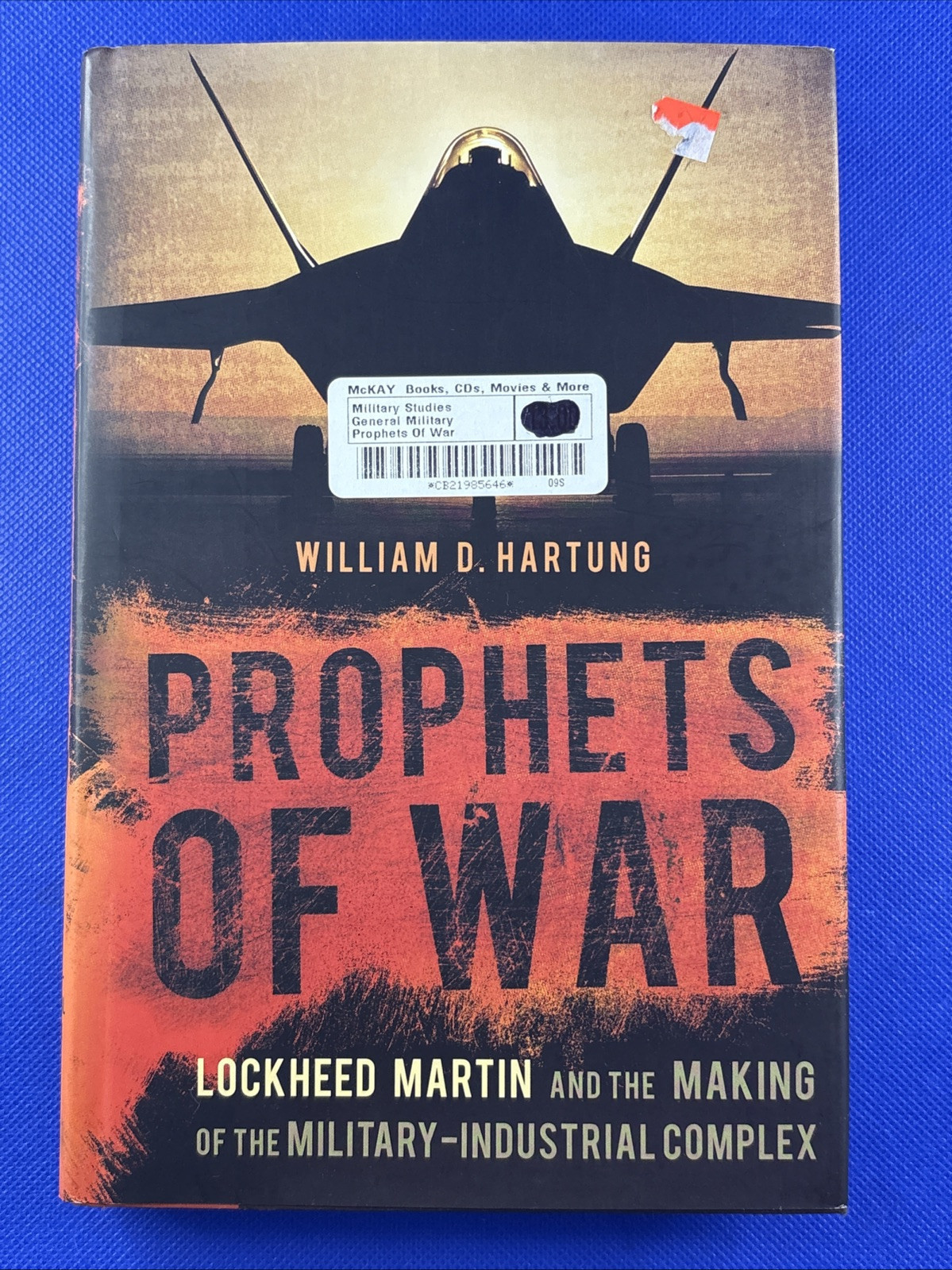 Prophets of War : Lockheed Martin and the Making of the Military ...