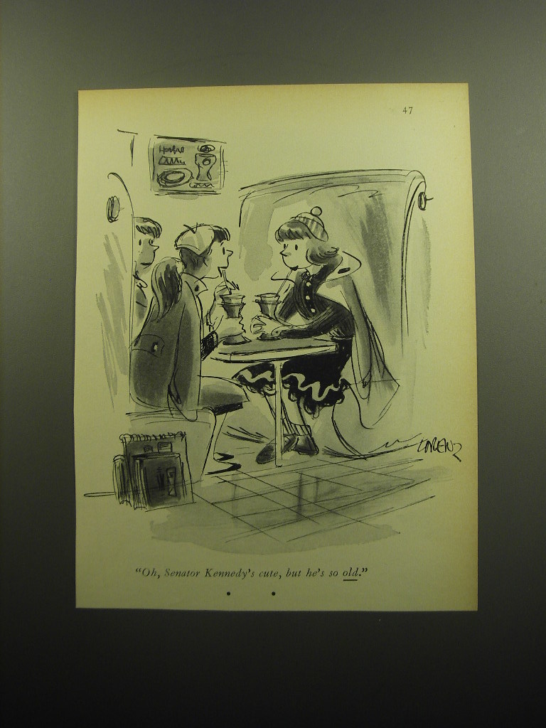 1960 Cartoon by Lee Lorenz - Oh, Senator Kennedy's cute, but he's so ...