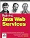 Beginning Java Web Services Henry Bequet; Meeraj Kunnumpurath; Rhody ...