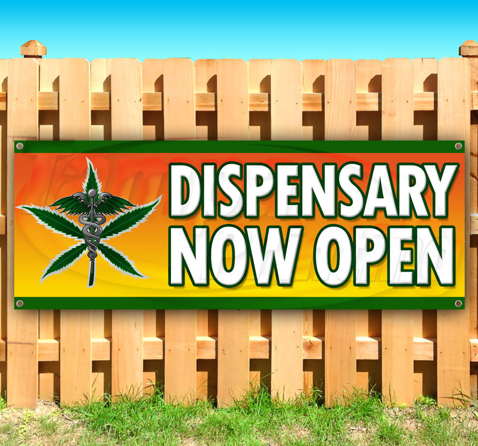 DISPENSARY NOW OPEN Advertising Vinyl Banner Flag Sign Many Sizes ...