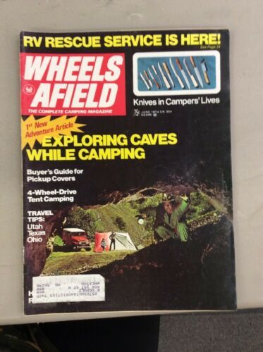 Wheels Afield Magazine Vintage June 1974 Exploring Caves While Camping ...