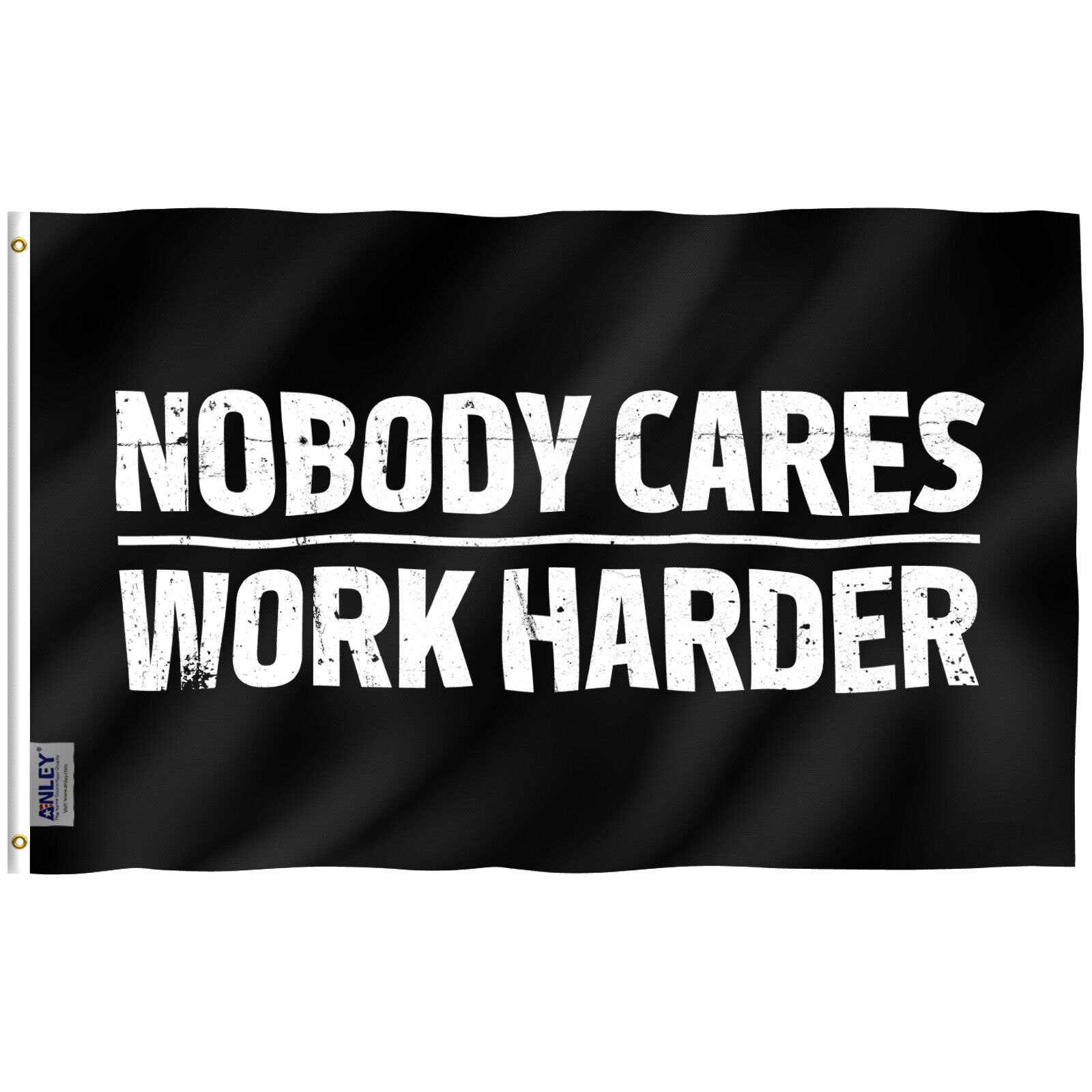 Anley 3x5 Feet Nobody Cares Work Harder Flag - No One Cares Work Harder ...