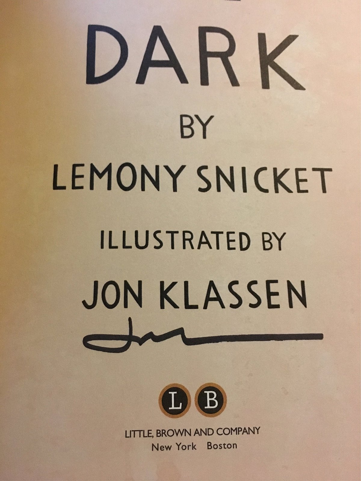 The Dark By Lemony Snicket Illustrated By Jon Klassen - Books
