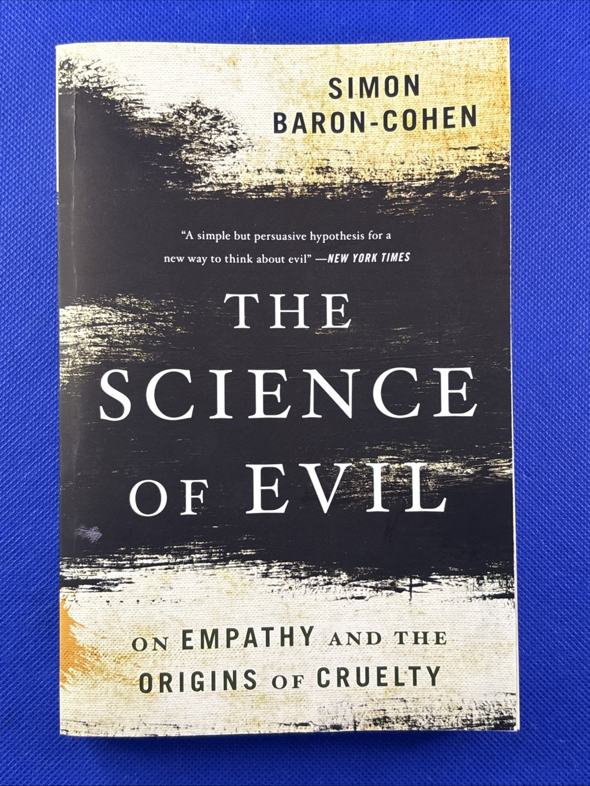 Science of Evil : On Empathy and the Origins of Cruelty by Simon Baron ...