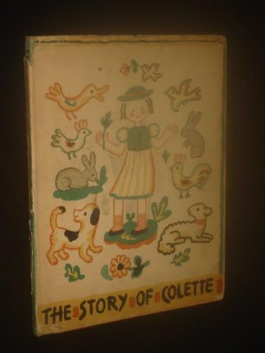 The Story of Colette [Hardcover] Francoise - Books & Magazines