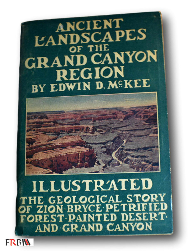 Rare 1938 *SIGNED* Ancient Landscapes of the Grand Canyon Region by ...